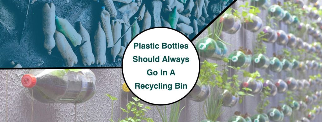 REASONS WHY PLASTIC BOTTLES SHOULD ALWAYS GO IN A RECYCLING BIN